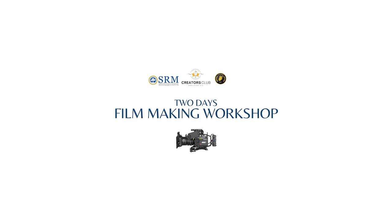 Film Making Workshop - Creators Club - YouTube