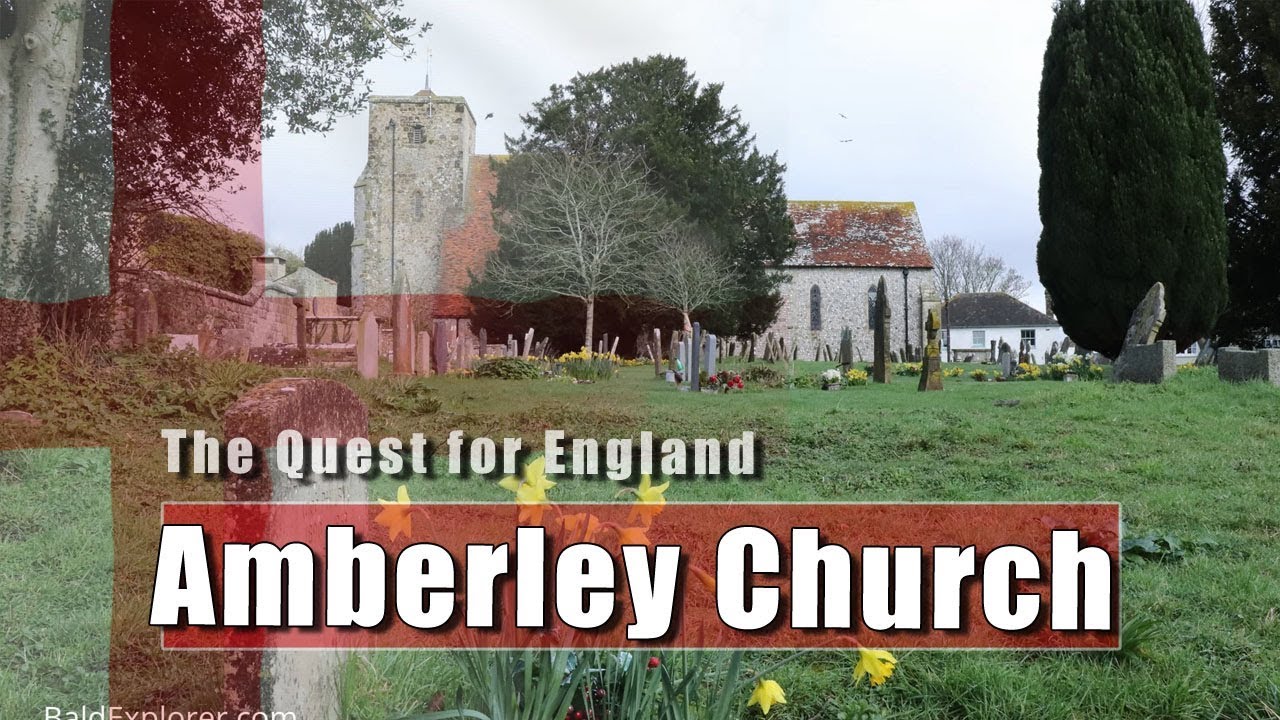 The Quest for England: Amberley Church - YouTube