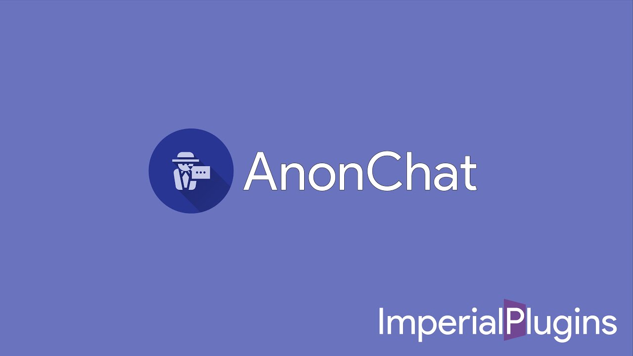 ImperialPlugins AnonChat Plugin - YouTube