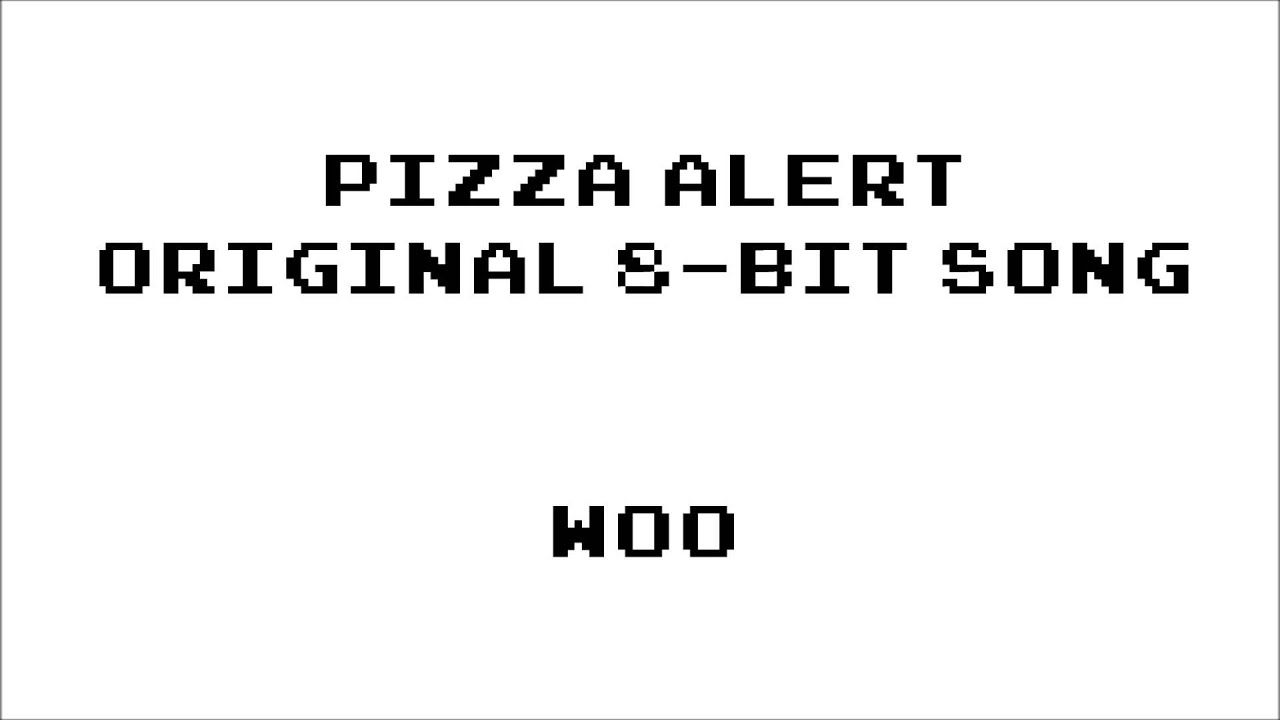 PIZZA ALERT - ORIGINAL 8-BIT SONG - YouTube