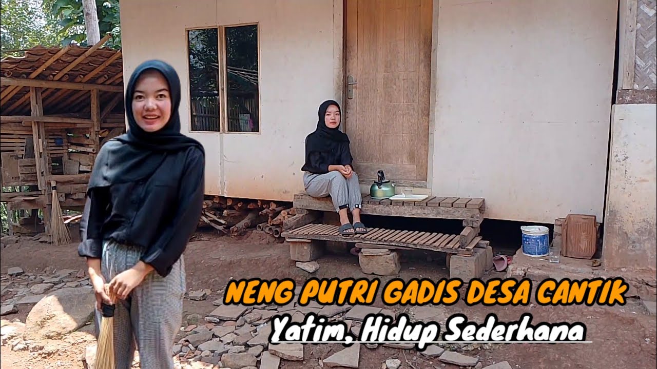 WOW..TERPESONA MELIHAT NENG PUTRI MOJANG DESA' YANG HIDUP PENUH DENGAN ...