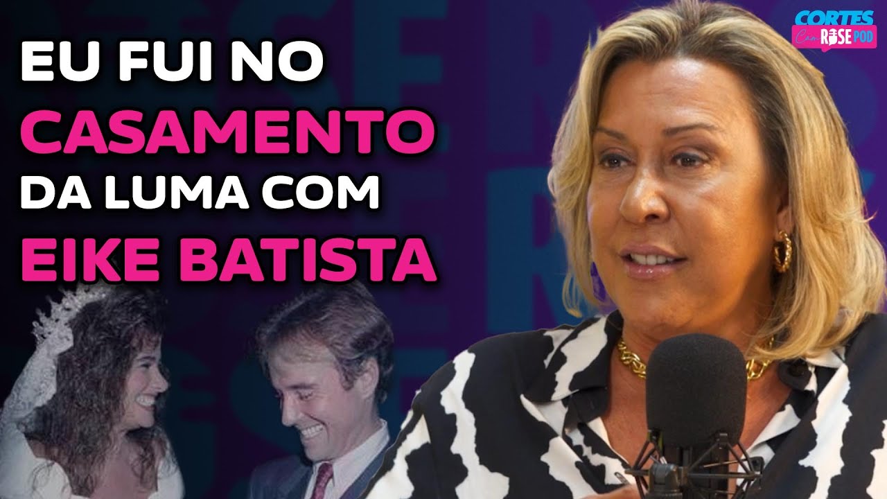 Luma De Oliveira E Eike Batista