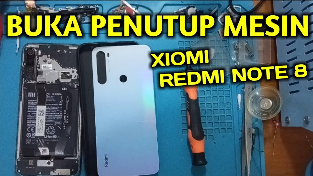 Cara Mudah membuka tutup Mesin atau backdoor XIOMI Redmi note 8 - YouTube