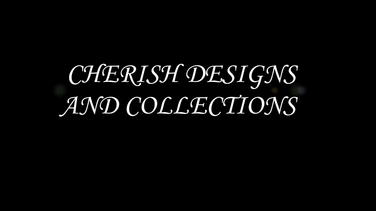 Cherish design and collections - YouTube