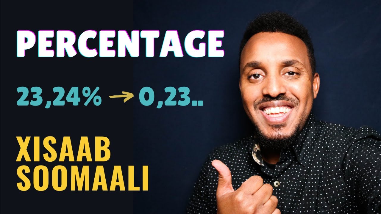 Xisab af Somali I Percentage 02 | Sida looga shaqeeyo xisaab Soomaali ...