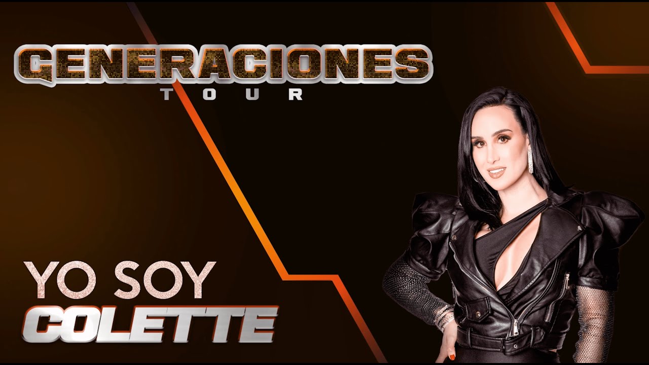 COLETTE / GENERACIONES TOUR - YouTube