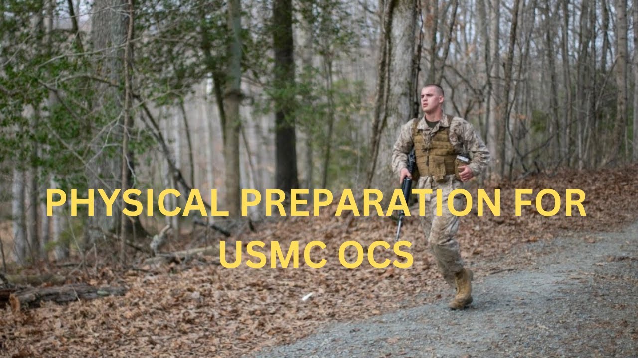 Physical Preparation for Marine Corps OCS (Officer Candidates School ...