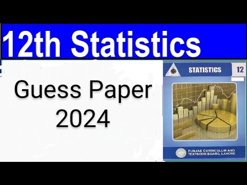2nd year statistics guess paper, by welcome academy, 12th class ...