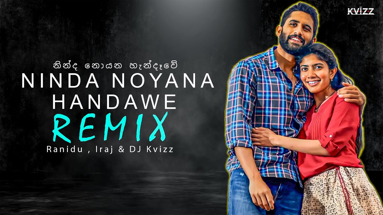 Ninda Noyana Handawe Remix (DJ Kvizz) | Mp3 Download