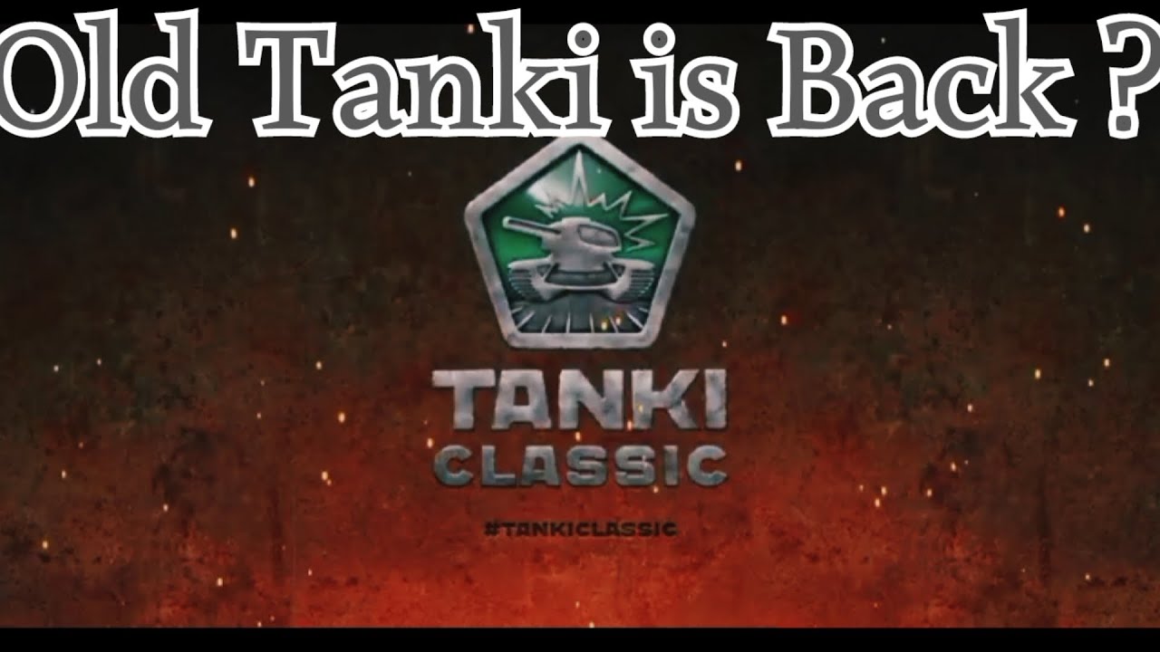 Old Tanki Online is Back ( Classic Tanki ) #tankionline #classictanki # ...