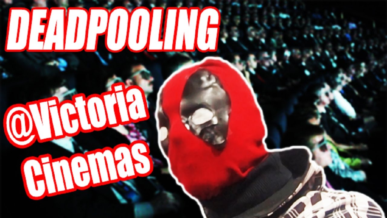 Deadpooling @Victoria cinemas - YouTube