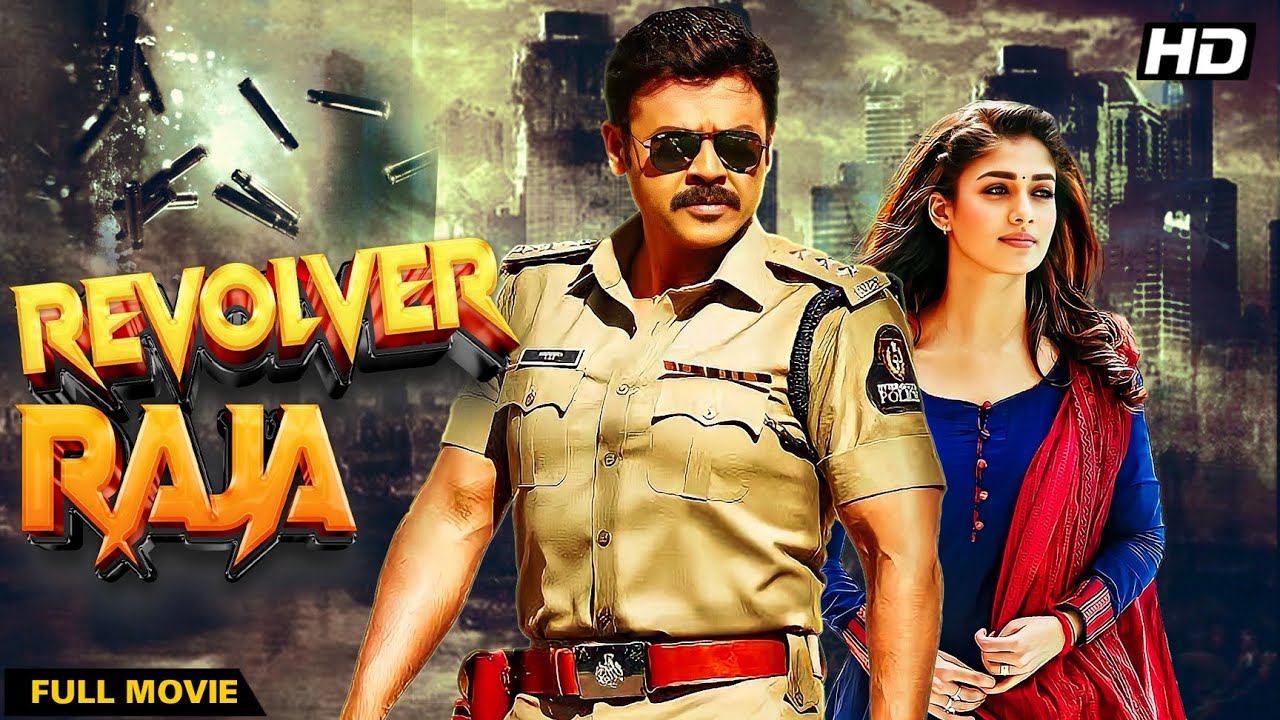 Venkatesh & Nayantara's "Revolver Raja" Hindi Dubbed 2024 | Action ...