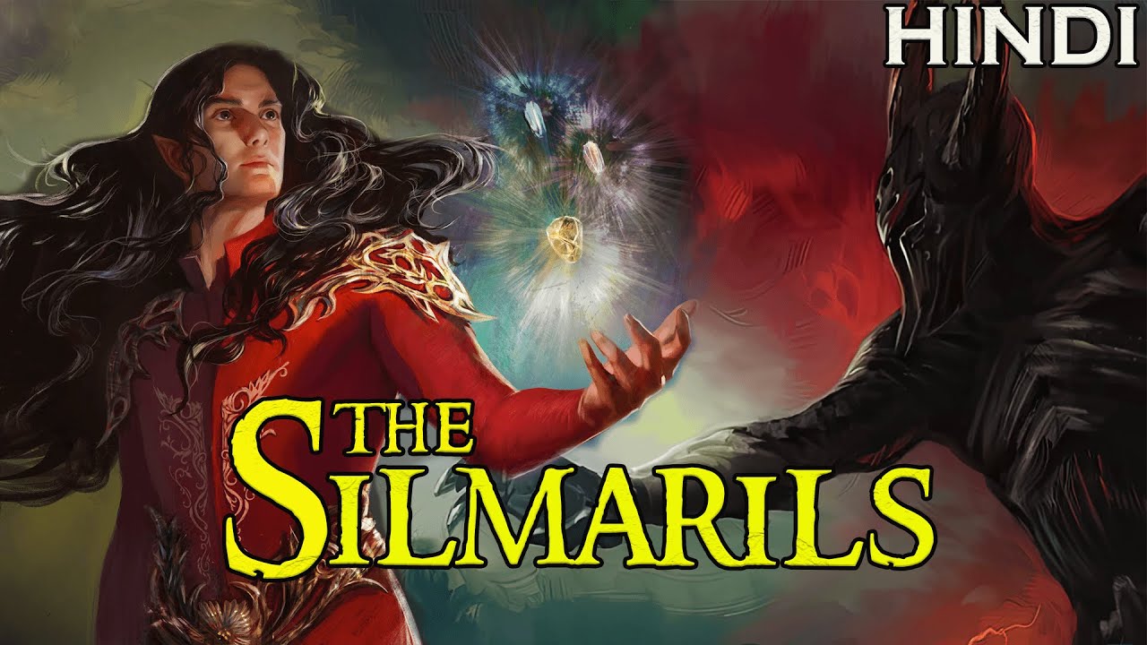 The Three Silmarils | Hindi Explained | JRR Tolkien Breakdown | LOTR ...