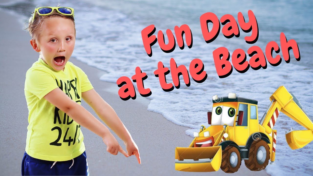 Fun at the Beach | Fun Video for Kids - YouTube