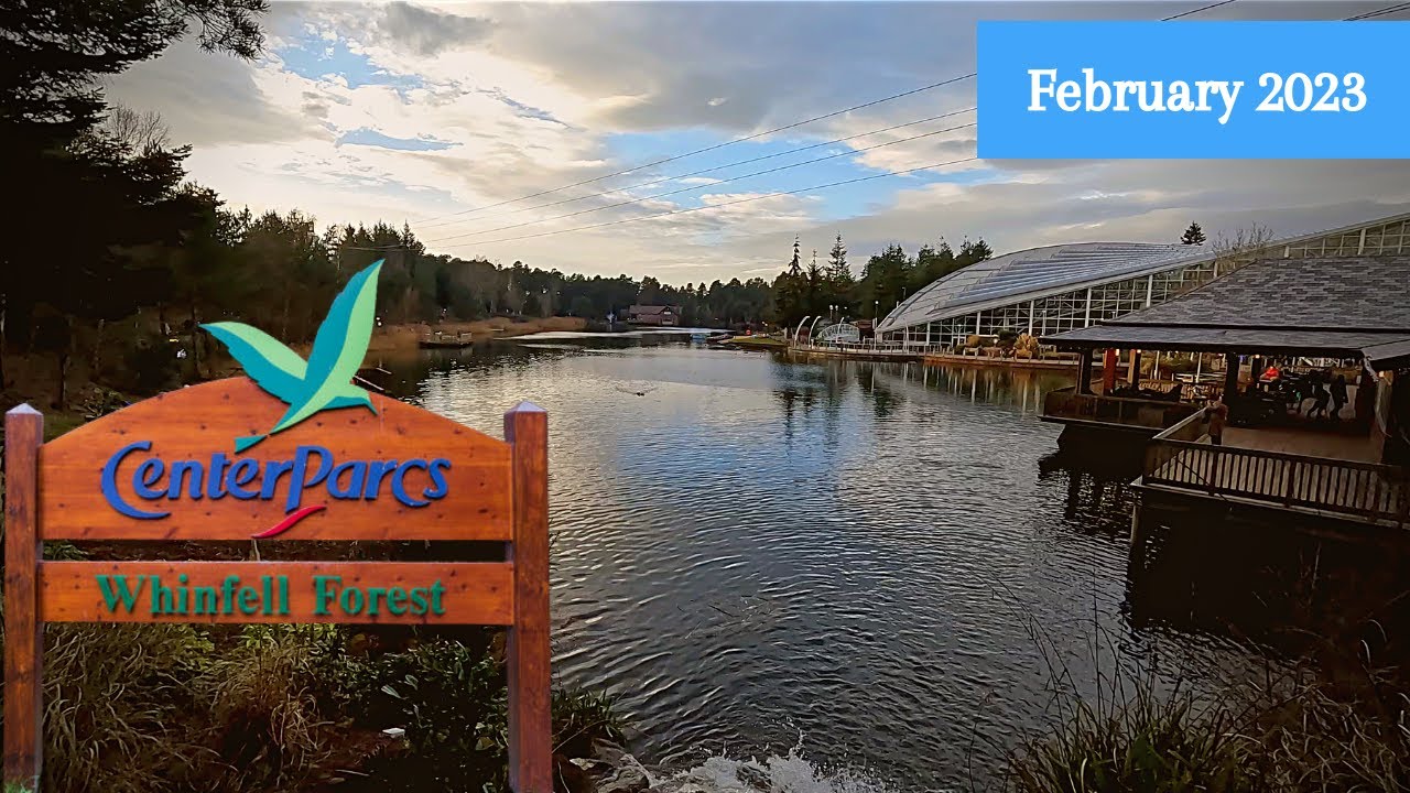 Center Parcs | Whinfell Forest | February 2023 | Day One | Arrival Day ...