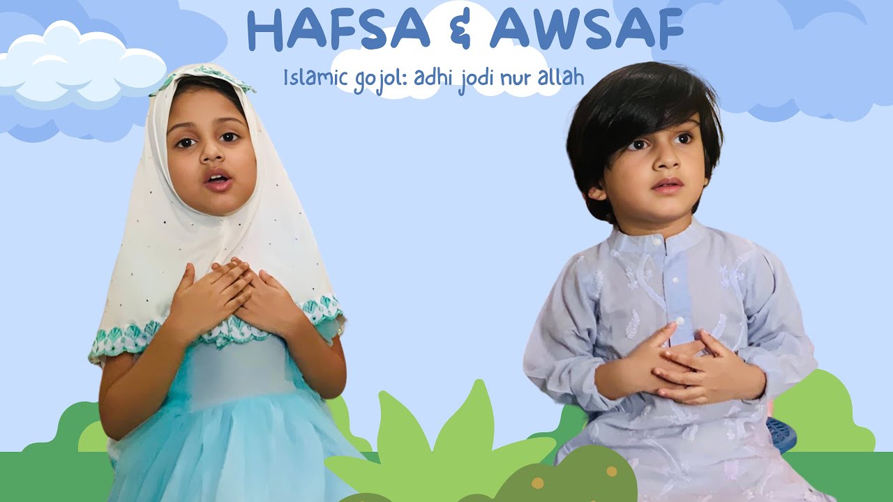 adhi jodi nur allah Islamic gojol.hafsa & awsaf - YouTube