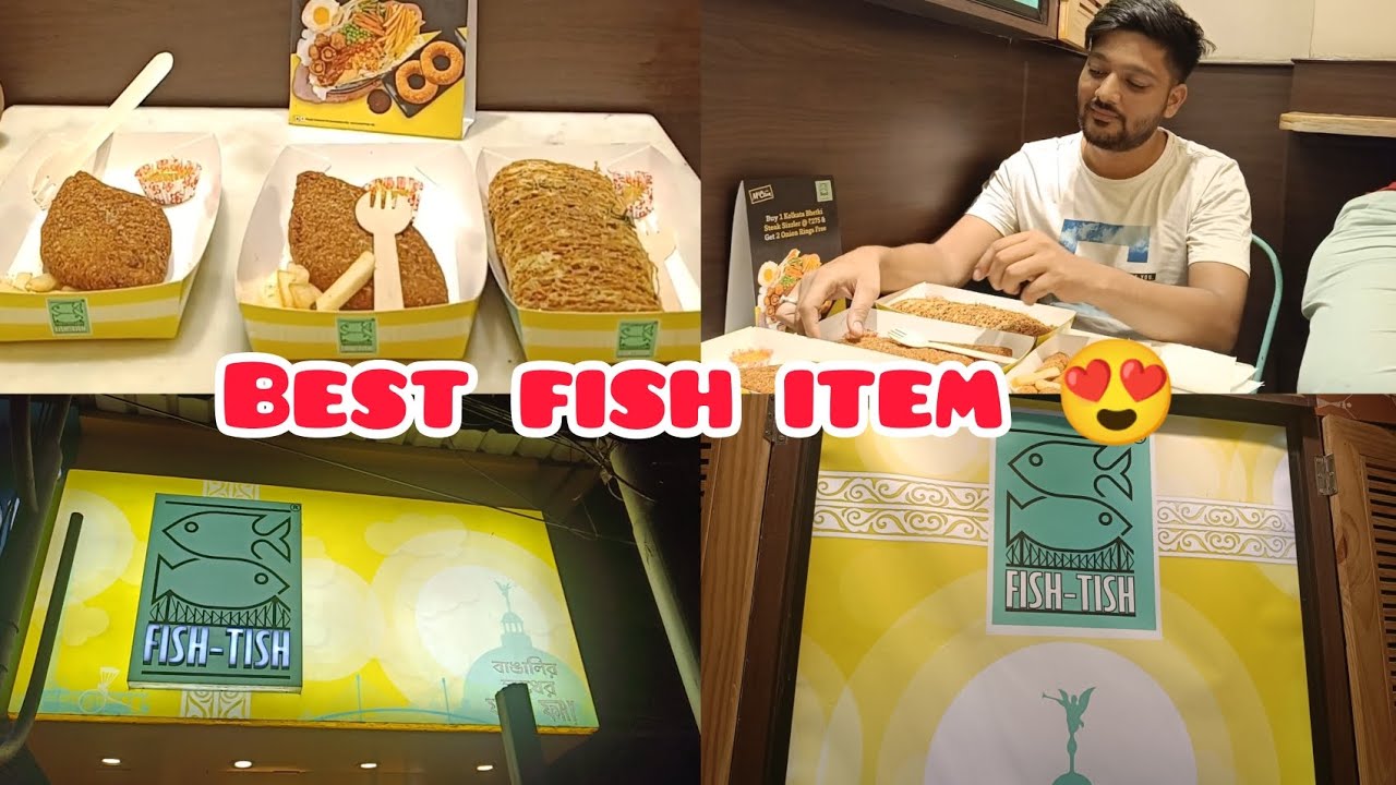 BEST FISH ITEM AT KOLKATA FISH-TISH DO VISIT FISH LOVER ️ - YouTube
