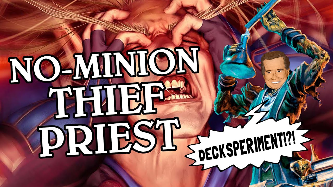 No-Minion Thief Priest [Standard] - Decksperiment - Hearthstone - YouTube