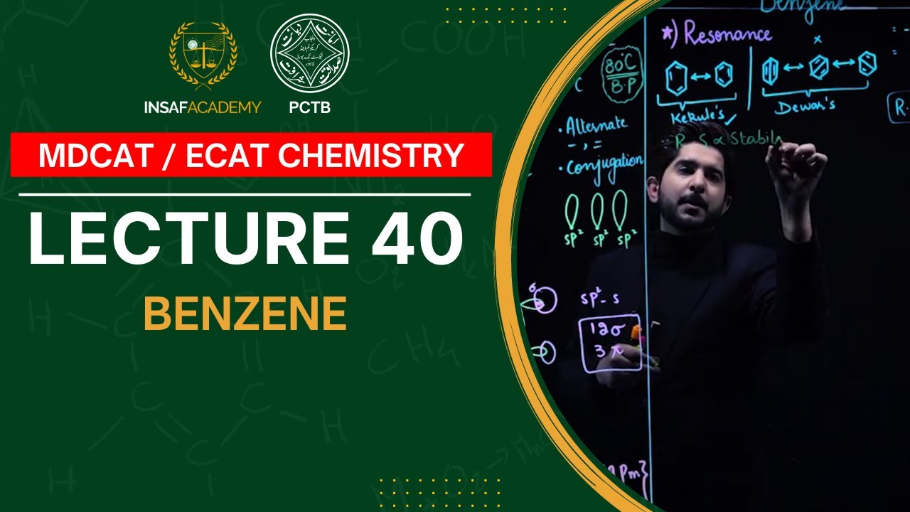 Chemistry MDCAT / ECAT | Lecture 40 | Benzene | PCTB Insaf Academy ...