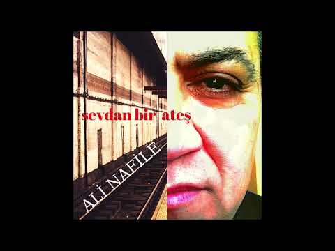 Sevdan Bir Ateş-Ali Nafile