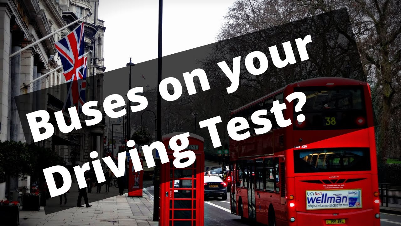 Buses on your driving test - YouTube