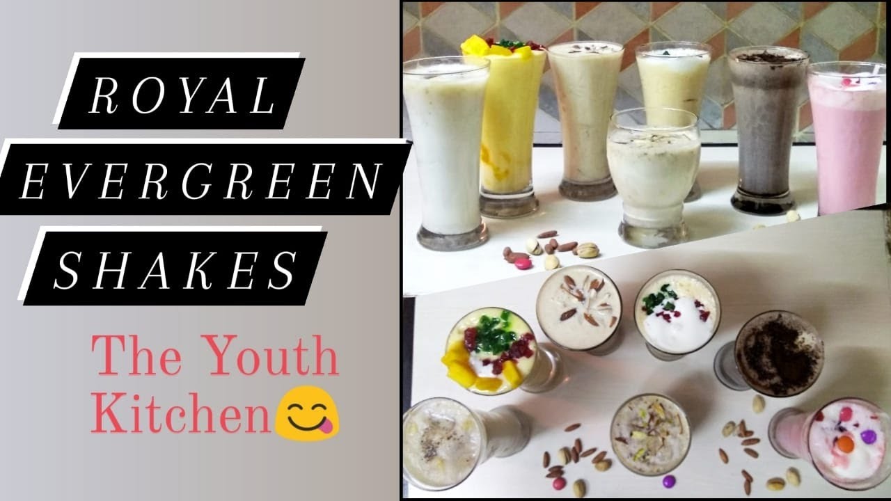 ROYAL EVERGREEN SHAKES |Banana Shake|Mango Shake|Anjeer Shake|Oreo ...