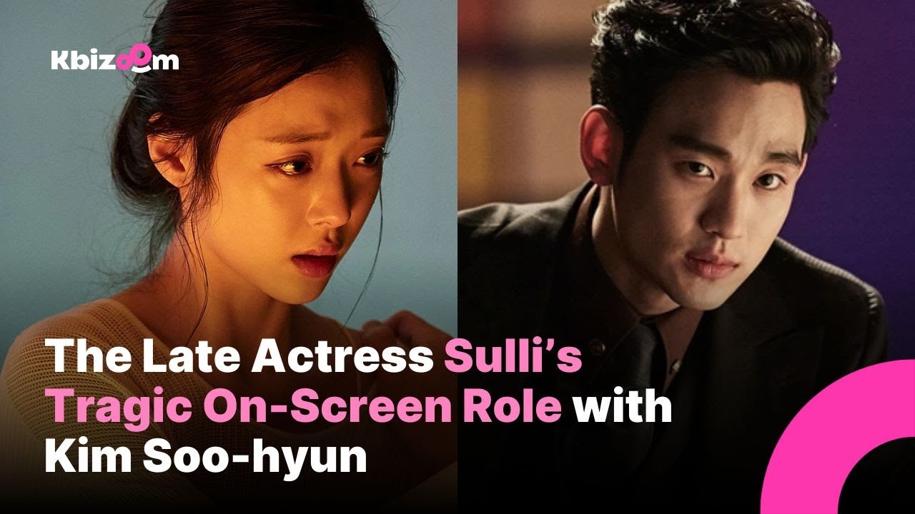 The Late Actress Sulli’s Tragic On-Screen Role with Kim Soo-hyun - YouTube