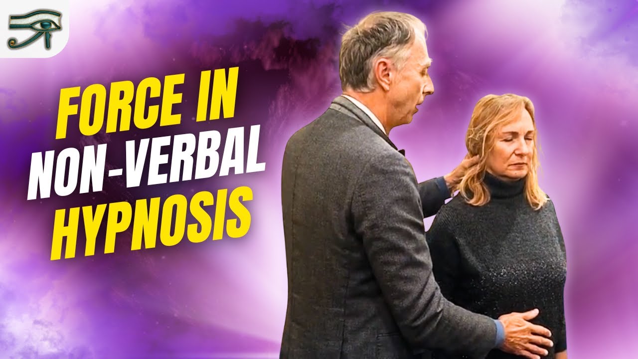 THE STRONG FORCE IN NON -VERBAL HYPNOSIS - YouTube