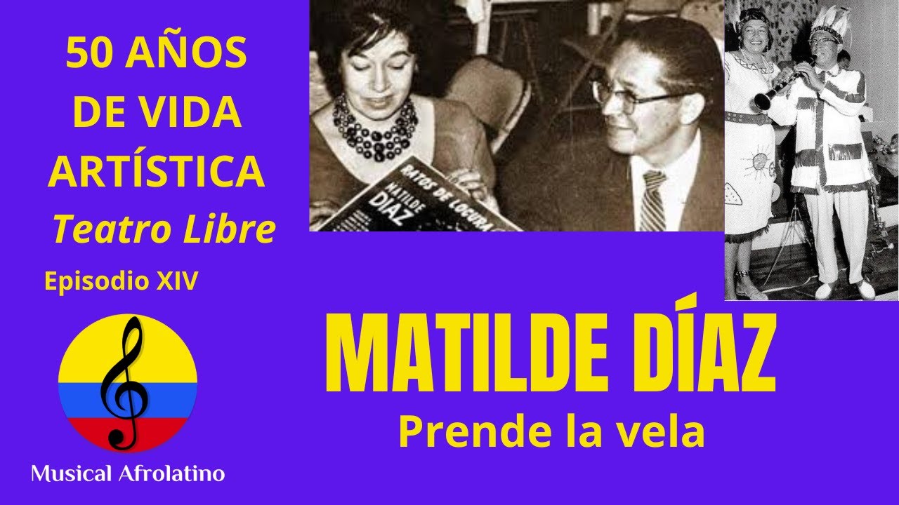 Matilde Díaz, prende la vela, XIV parte, Bogotá, 1993 - YouTube