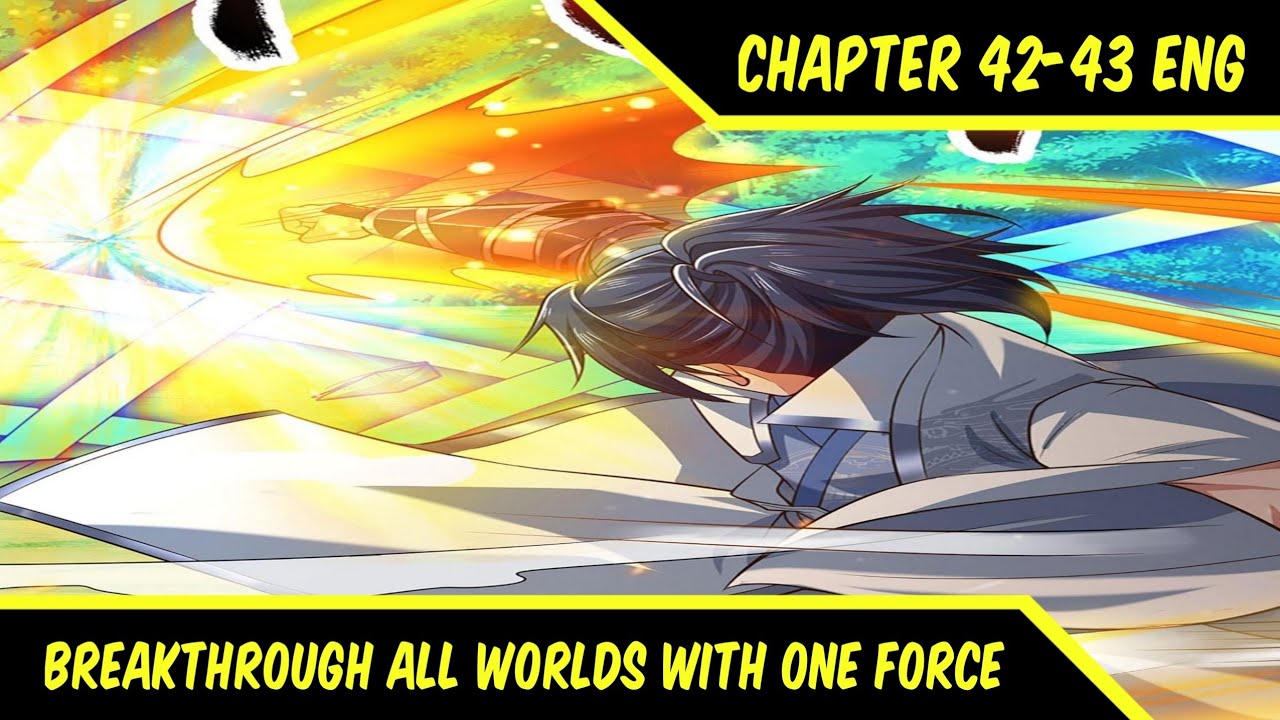 Fell Into Trap ™ Breakthrough All Worlds With One Force Chapter 42-43 ...