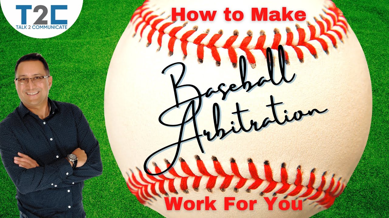 How Baseball Arbitration Benefits You *** Using Baseball Arbitration In ...