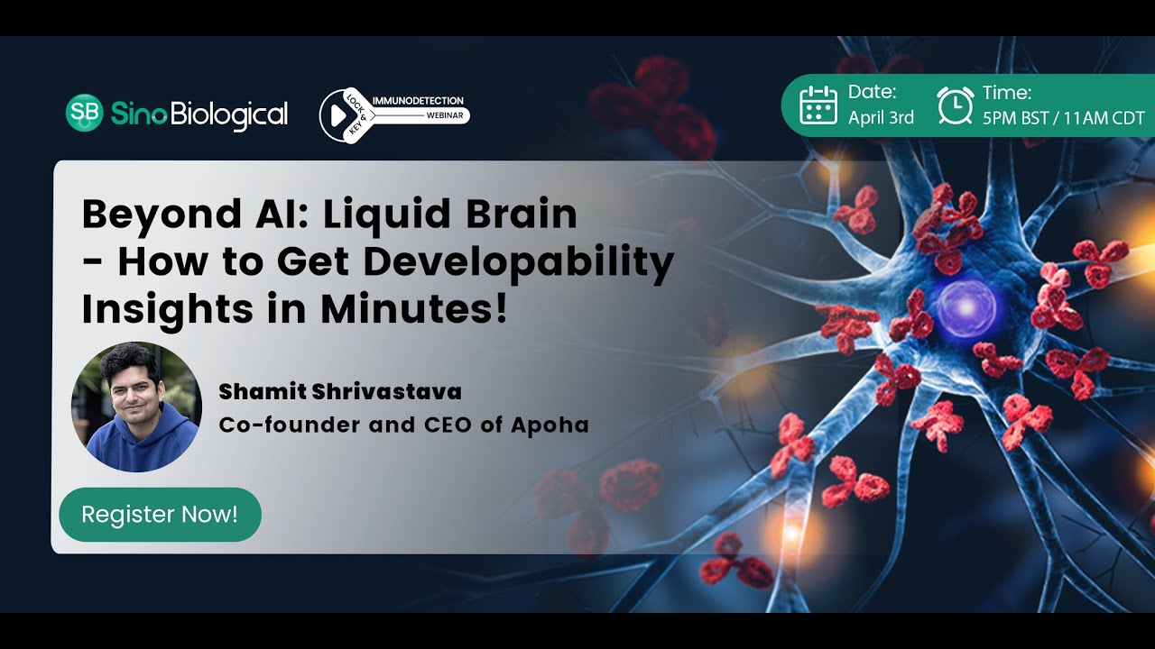 Beyond AI: Liquid Brain—How to Get Developability Insights in Minutes ...