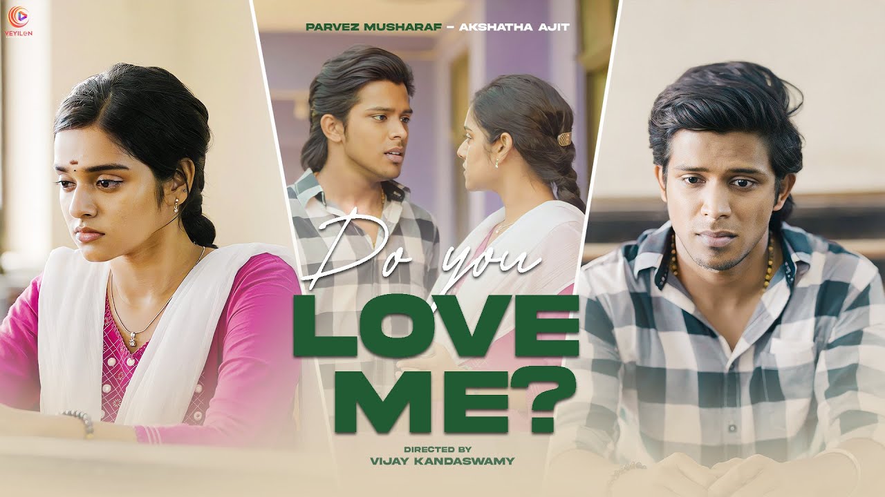 S01 | Ep-3 Do You Love Me | Parvez Musharaf & Akshathaa Ajit | College Series | Veyilon Ent ...