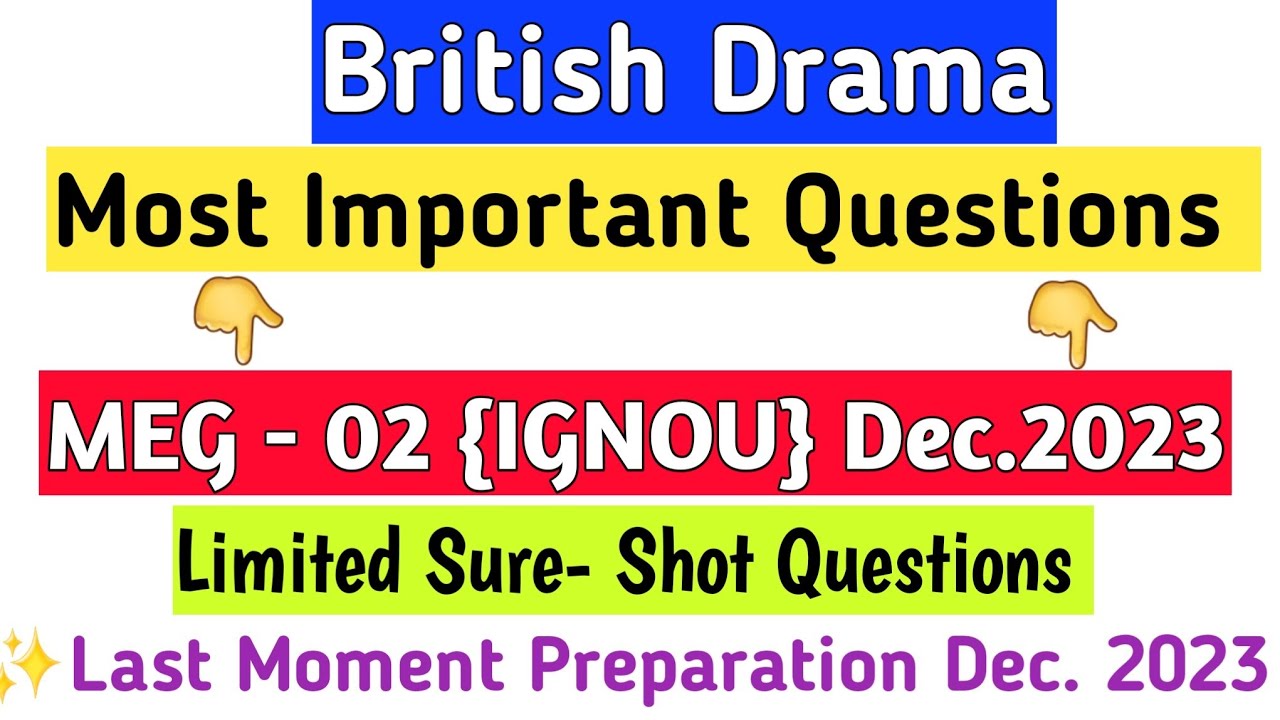 MEG 02 Most Important Question| British Drama most expected questions ...