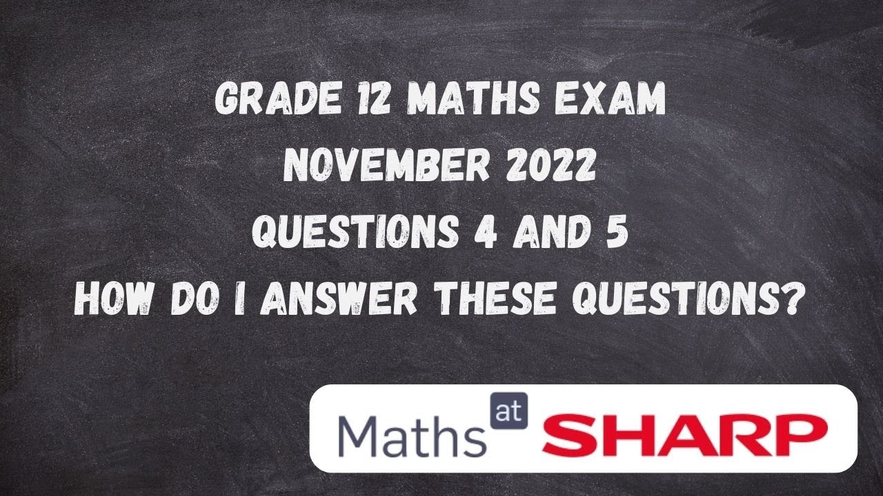 How to answer question 4 and 5 of the maths paper 1 November 2022 - YouTube