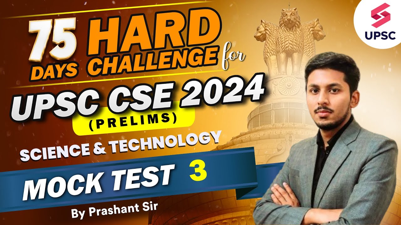 UPSC 75 Day Hard Challenge | UPSC Prelims 2024 Mock Test 3 | Science ...