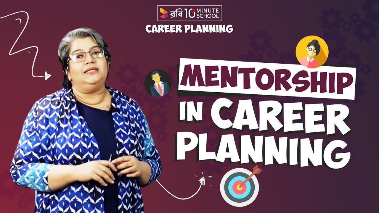 Mentorship in Career Planning | Career Planning Bangla Tutorial ...