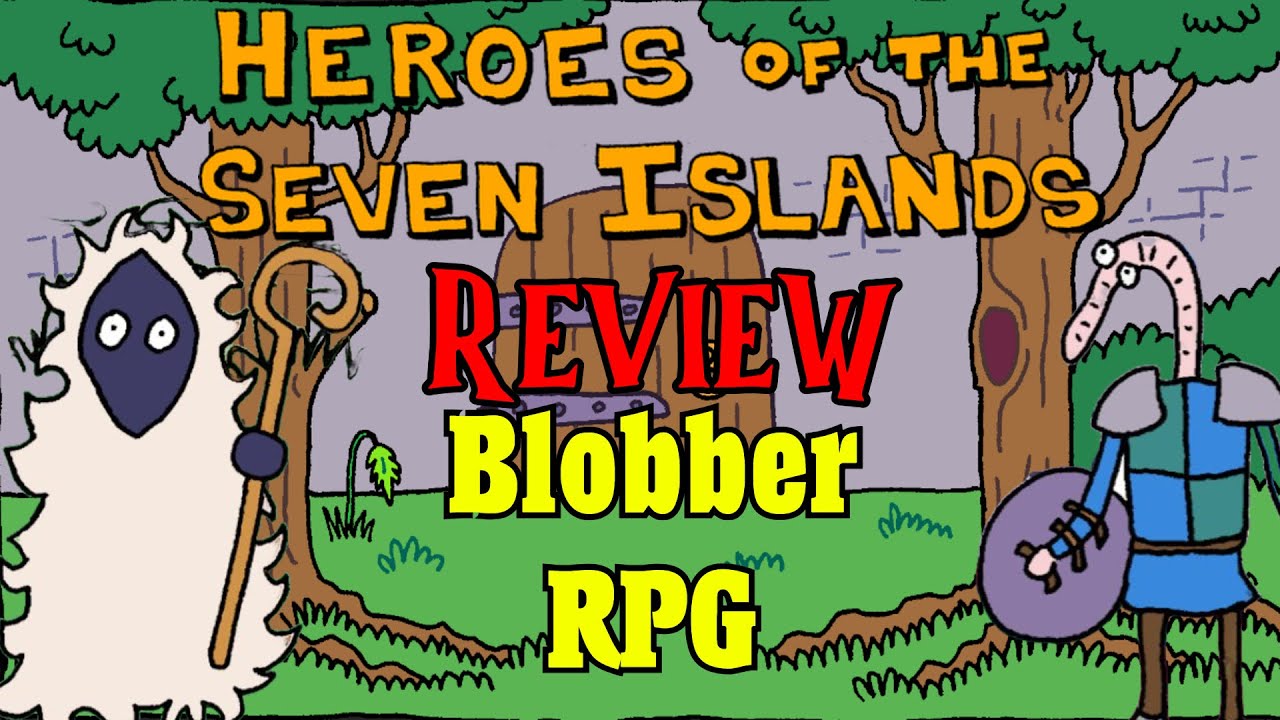 The Blobber You’ve Been Waiting For? Heroes Of The Seven Islands Review ...