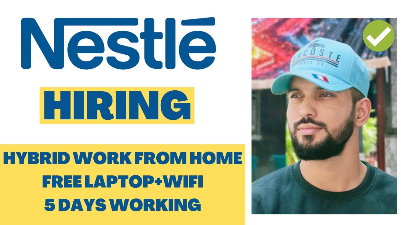 Nestle Hybrid Work From Home Jobs 2025 - YouTube