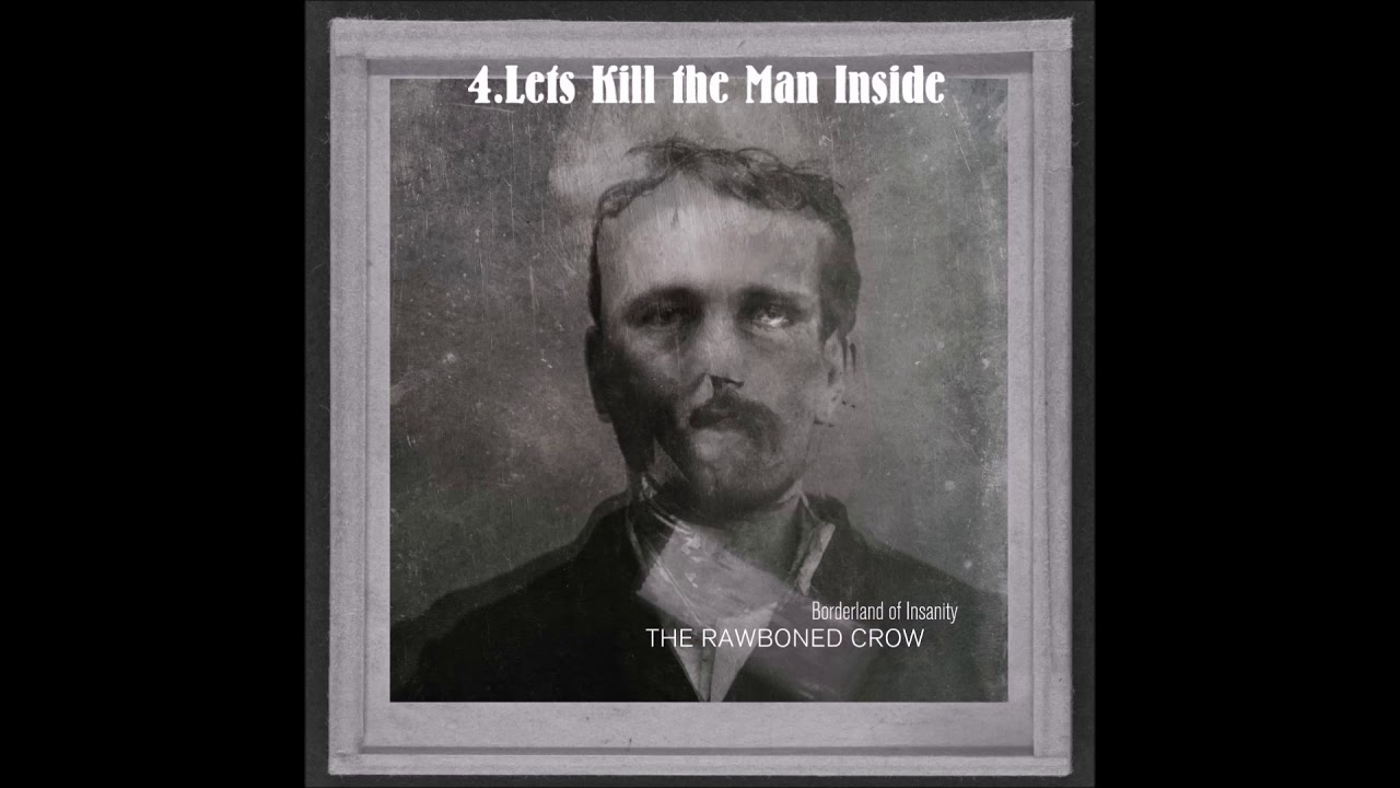 The Rawboned Crow - Borderland of Insanity - YouTube