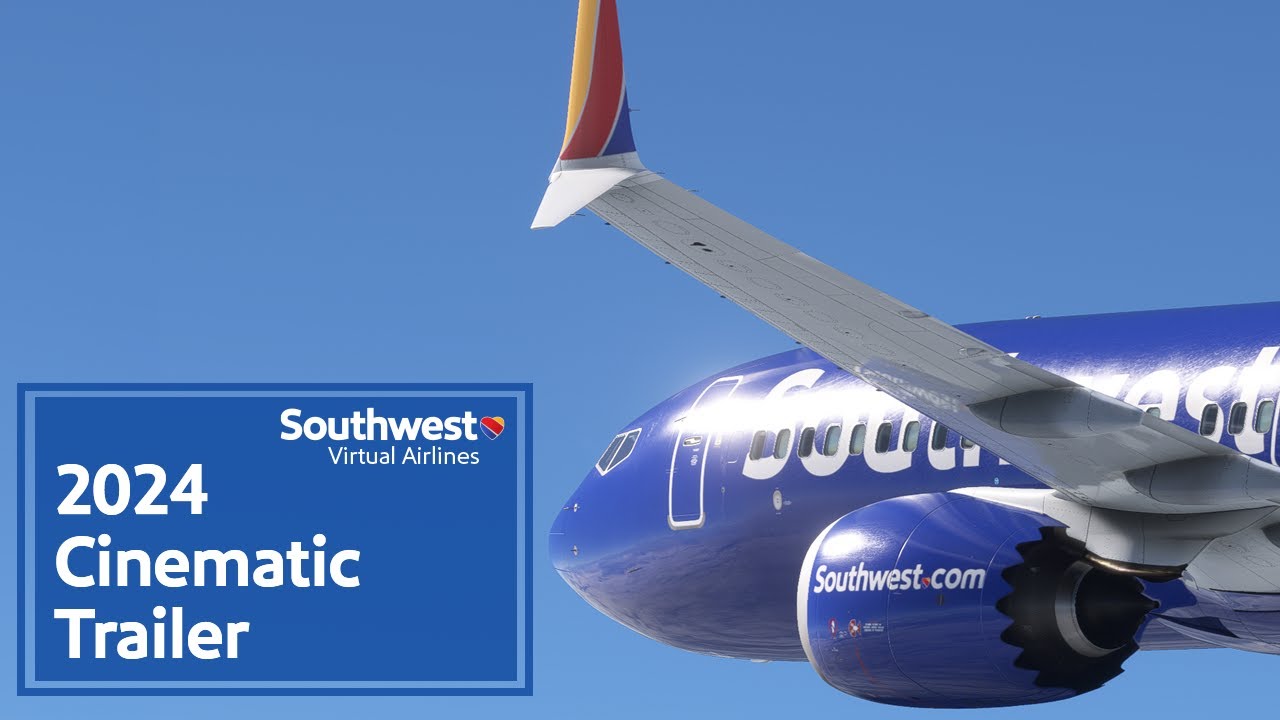 Southwest Virtual Airlines 2024 Cinematic Trailer 4K - YouTube