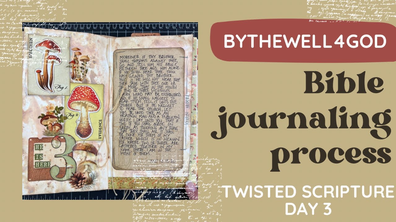Bible Journaling Process Video - Day 3 Twisted Scripture ...