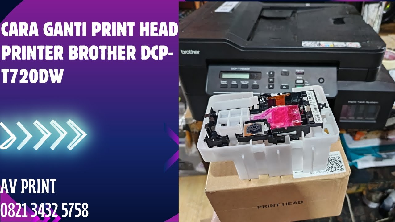 CARA GANTI PRINT HEAD PRINTER BROTHER DCP-T720DW - YouTube