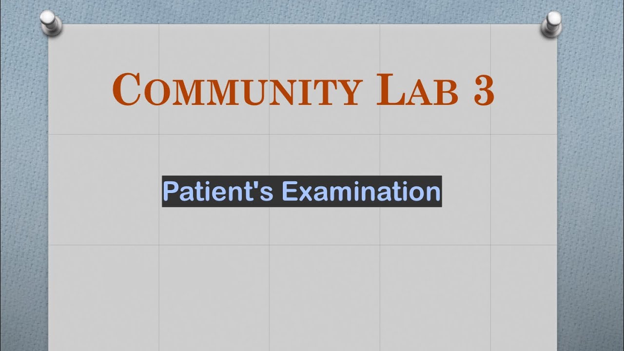 Community lab3 Patient's Examination - YouTube