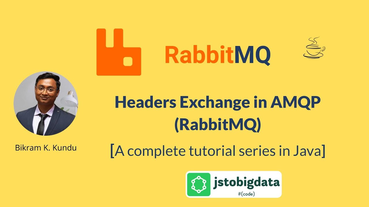 Headers Exchange in RabbitMQ - AMQP [Complete Tutorial Series in Java] - YouTube