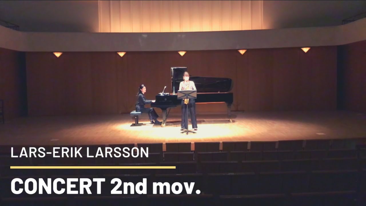 L.E.ラーション/サクソフォン協奏曲 二楽章 Lars-Erik Larsson/Saxophone Concert 2nd mov. Adagio - YouTube