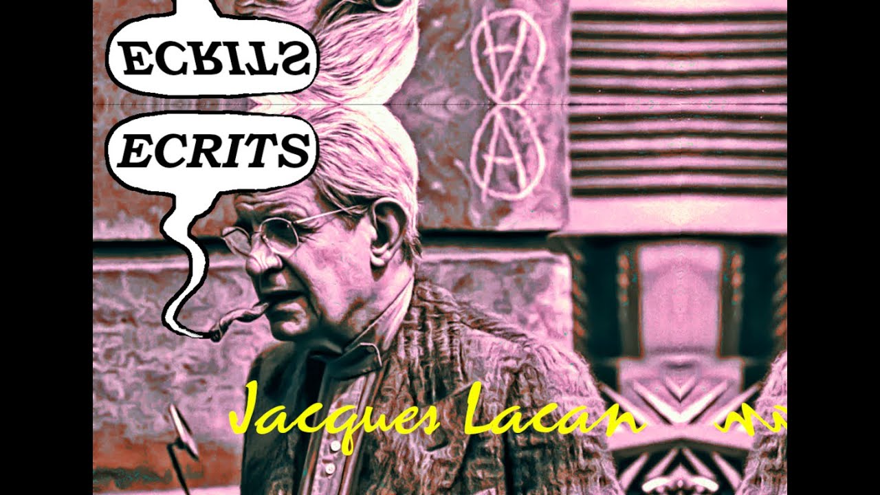 ECRITS COMPLETE JACQUES LACAN PART 2 - YouTube
