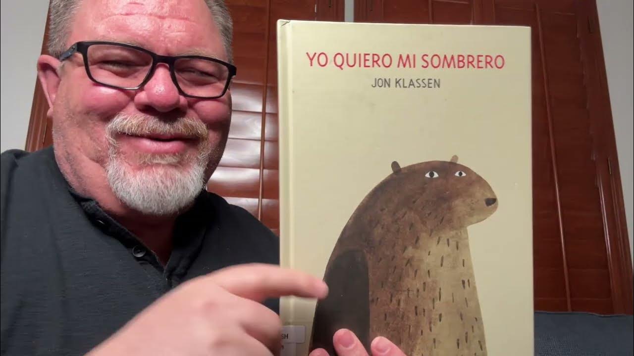 Yo Quiero Mi Sombrero por Jon Klassen - YouTube