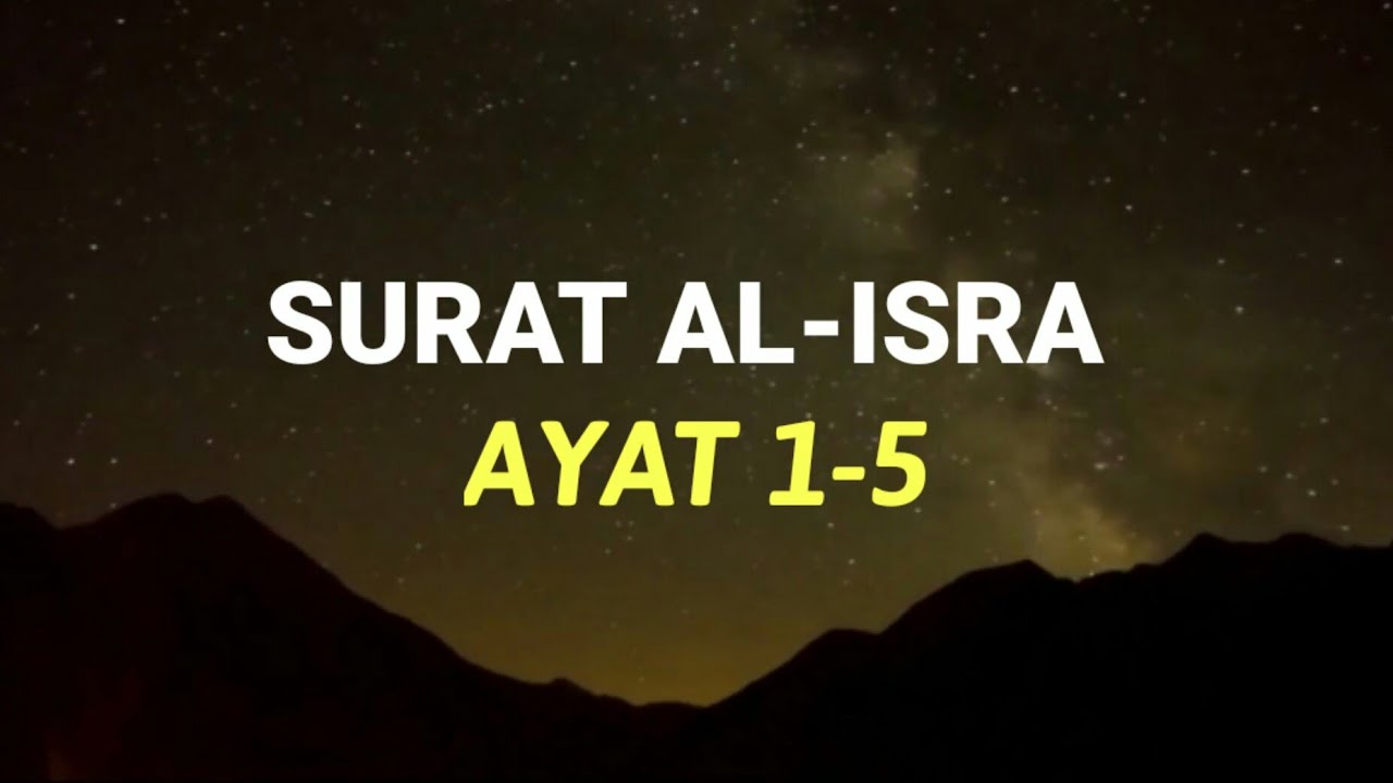 Surat Al-Isra Ayat 1-5 - YouTube