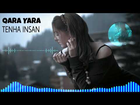 Qara Yara Tenha insan ..... 2018.....Yeni